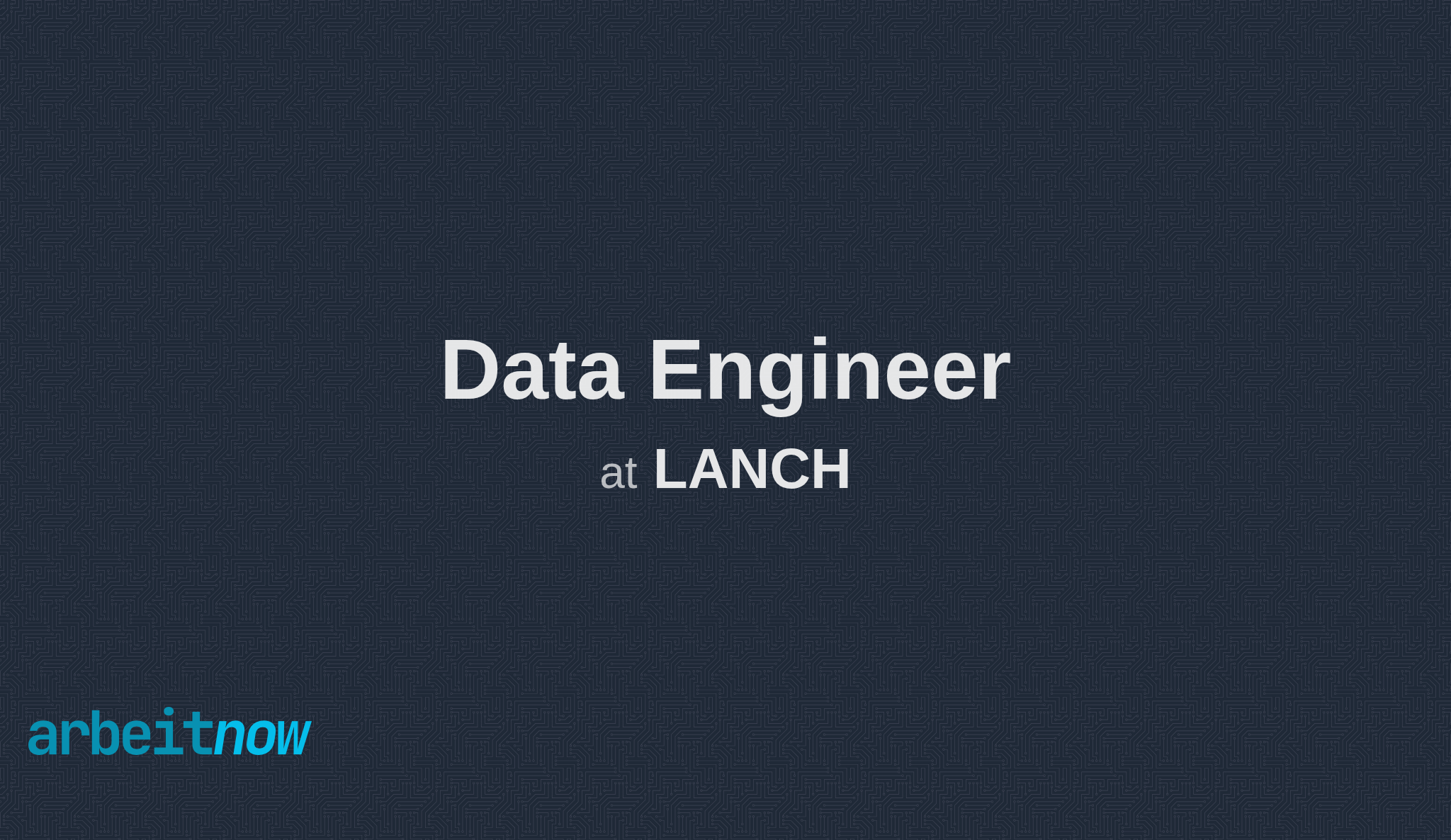 Data Engineer job at LANCH in Berlin